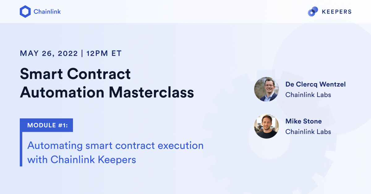 Automating smart contract execution with Chainlink Keepers | Chainlink Tech Talks